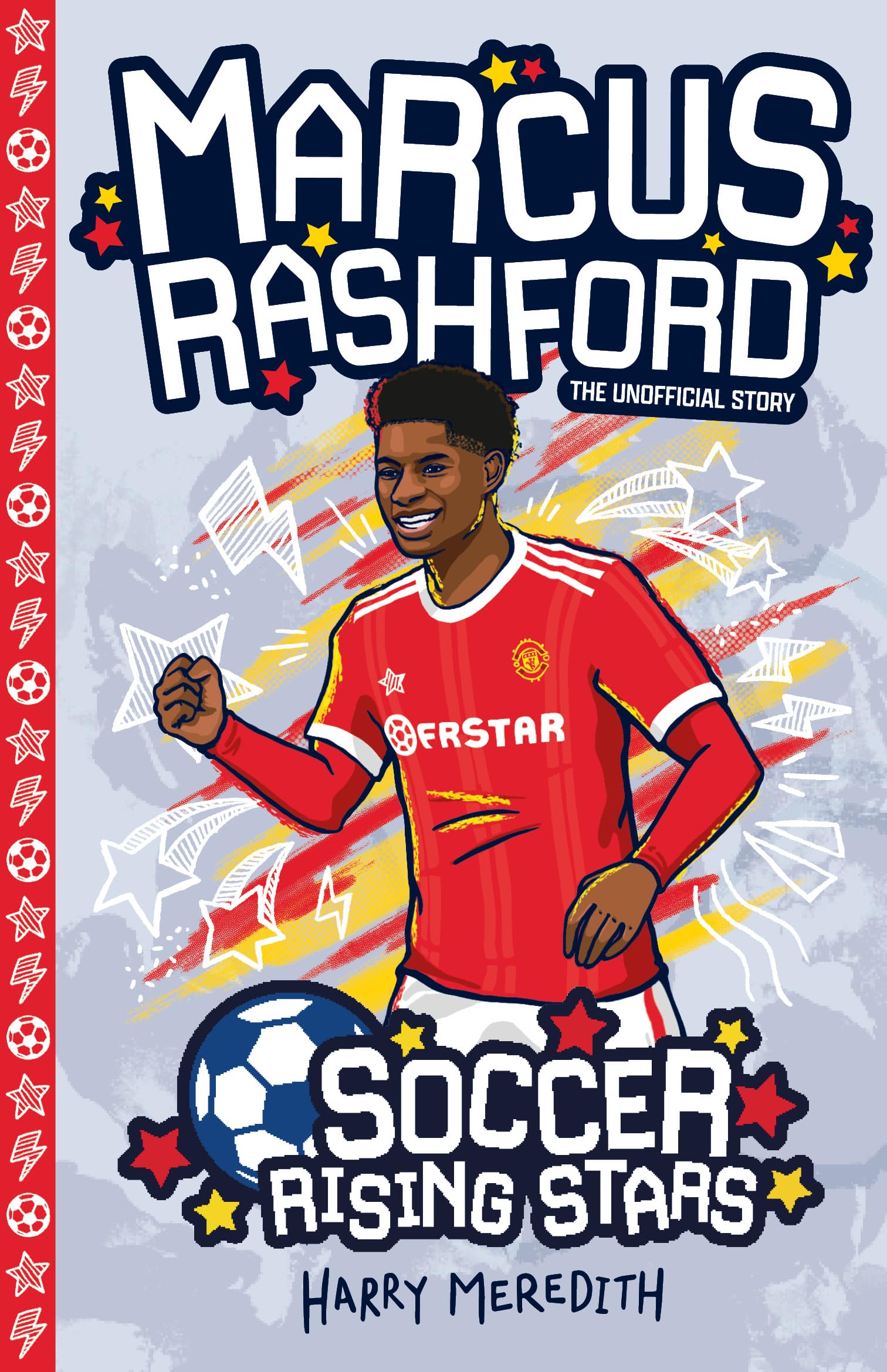 Soccer Rising Stars: Marcus Rashford: Meredith, Harry: 9781782265023 ...