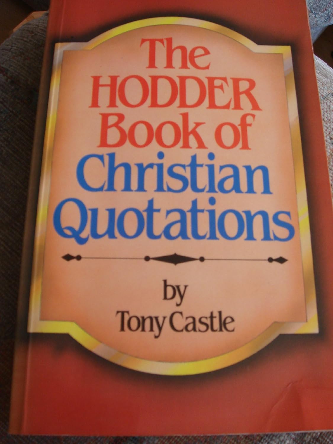 The Hodder Book of Christian Quotations: Unknown: 9780340323380: Amazon ...