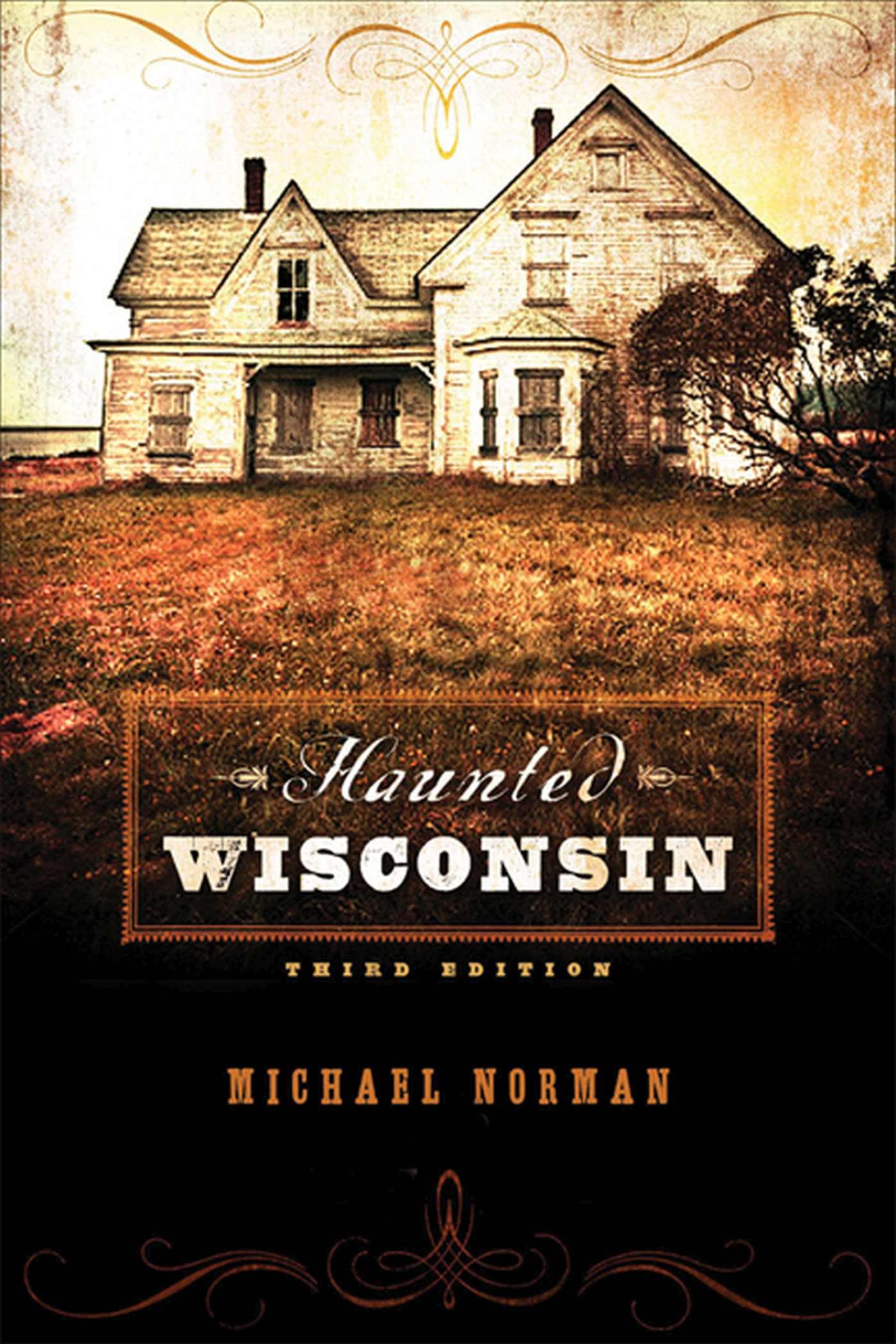 Haunted Wisconsin: Norman, Michael: 9780299285944: Amazon.com: Books