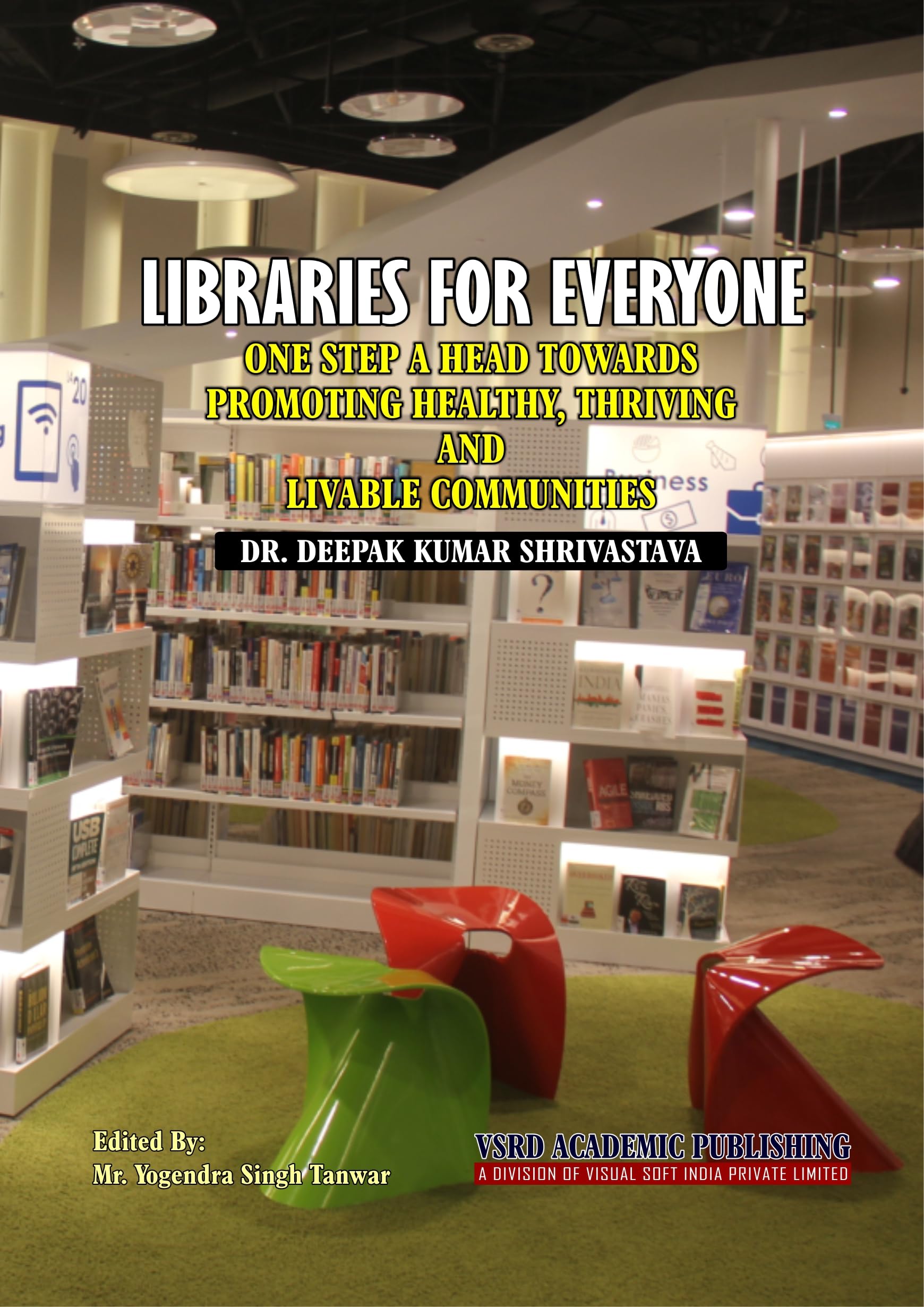 Buy LIBRARIES FOR EVERYONE - ONE STEP A HEAD TOWARDS PROMOTING HEALTHY ...