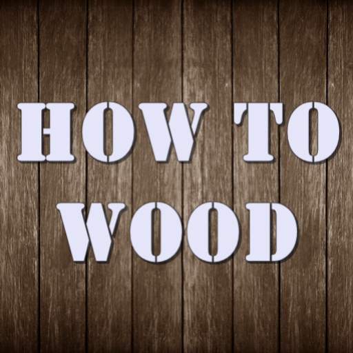 How to Wood - App on Amazon Appstore