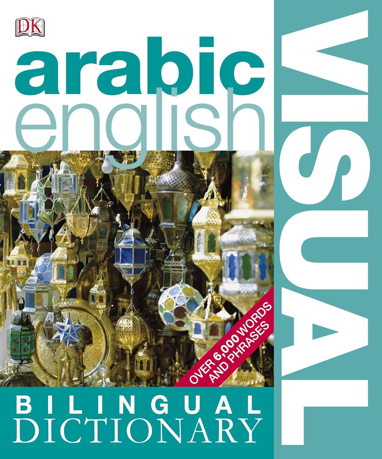 Arabic-English Bilingual Visual Dictionary (DK Bilingual Dictionaries ...