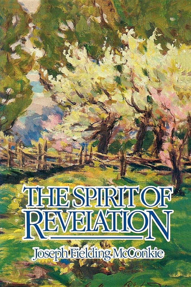 Spirit of Revelation: McConkie, Joseph Fielding: 9780877479901: Amazon ...