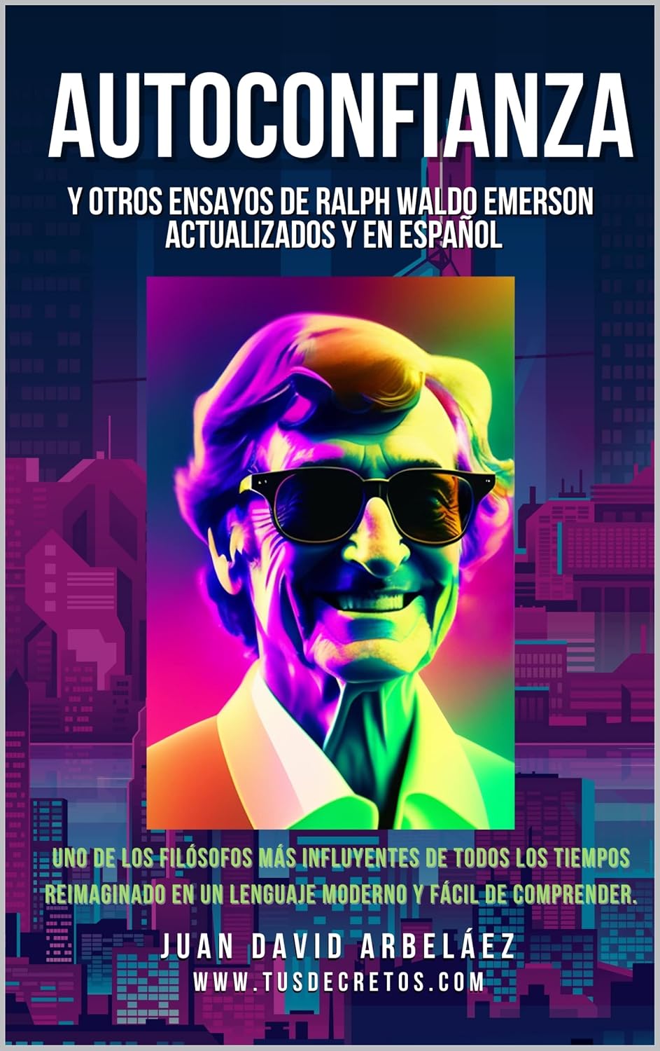 Amazon.com: AUTOCONFIANZA Y OTROS ENSAYOS De Ralph Waldo Emerson ...