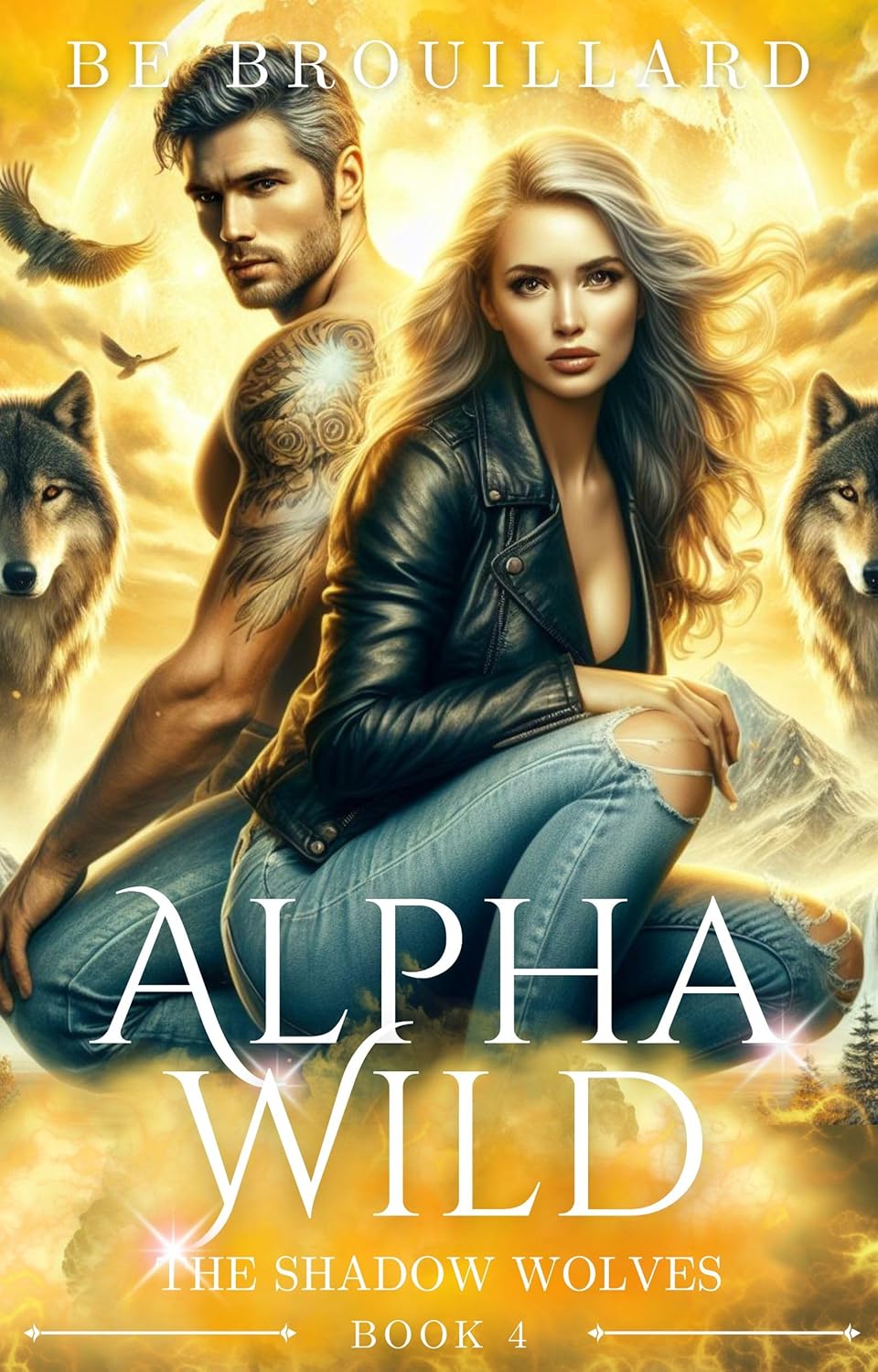 Alpha Wild: A Fated Mate Romance (The Shadow Wolves Book 4) - Kindle edition by Brouillard, BE ...