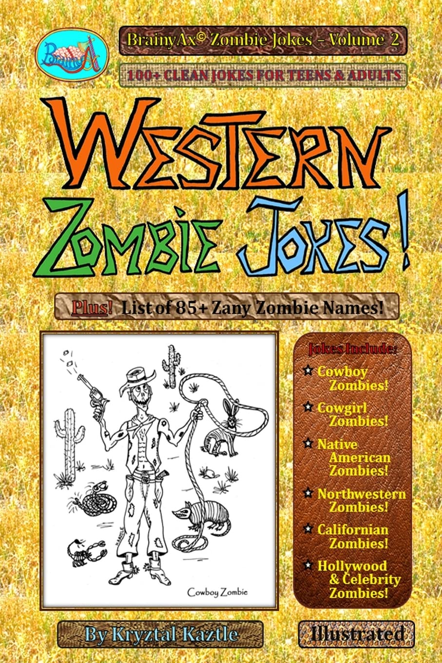 Western Zombie Jokes!: 100+ Clean Jokes for Teens and Adults (BrainyAx ...