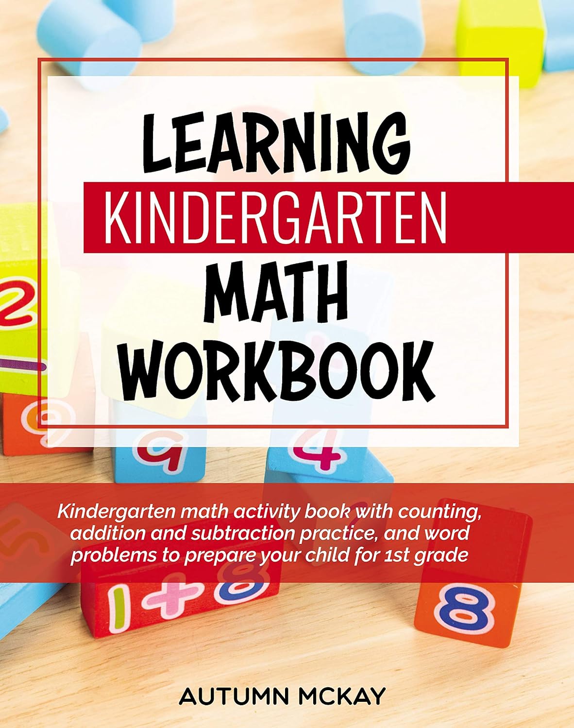 Learning Kindergarten Math Workbook: Kindergarten math activity book ...
