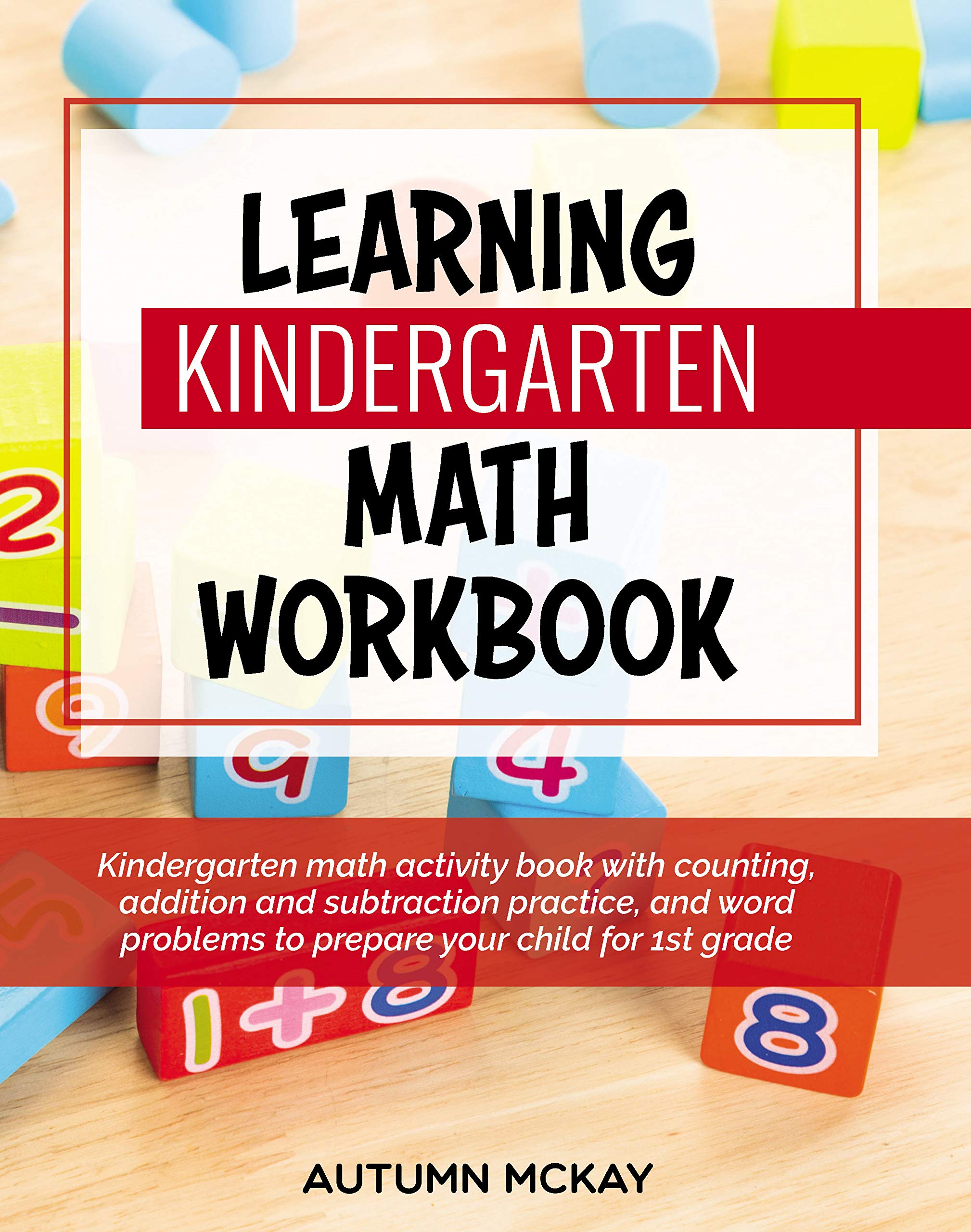Learning Kindergarten Math Workbook: Kindergarten math activity book ...