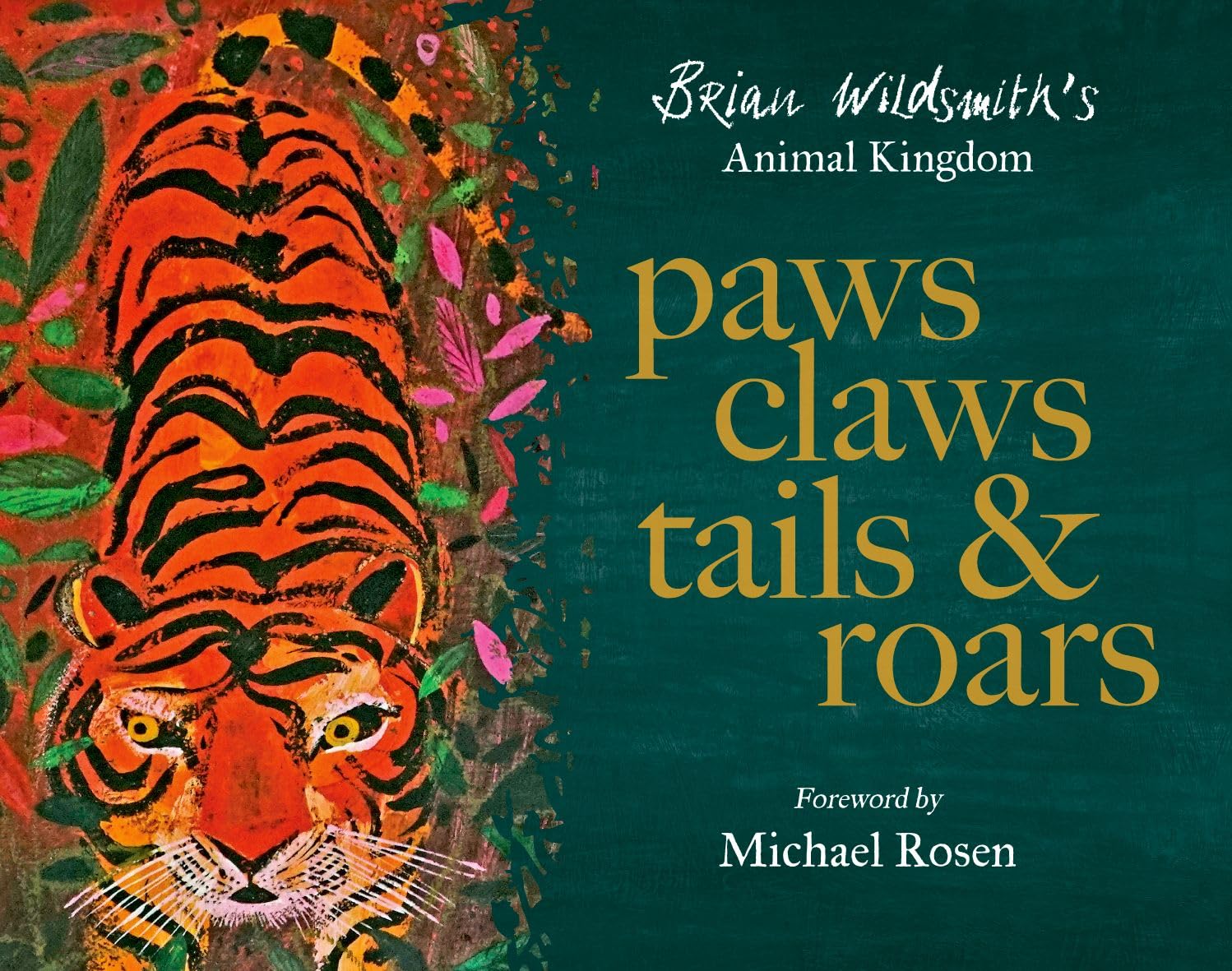 Paws, Claws, Tails, & Roars: Brian Wildsmith's Animal Kingdom: Brian ...