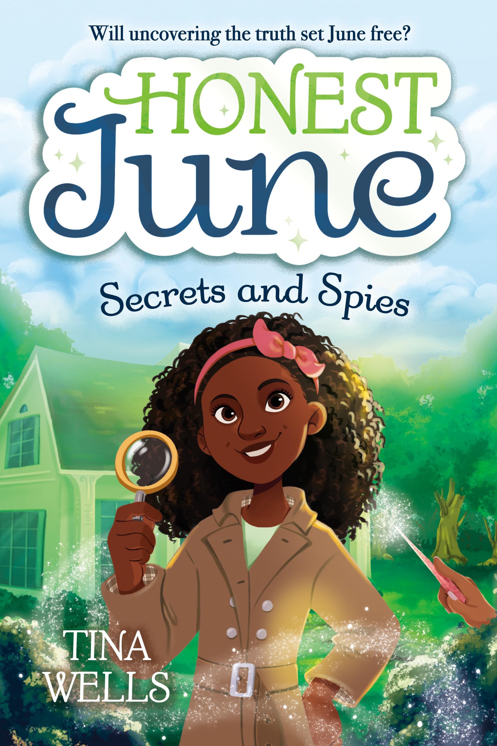 Honest June: Secrets and Spies: Wells, Tina, Bond, Brittney ...