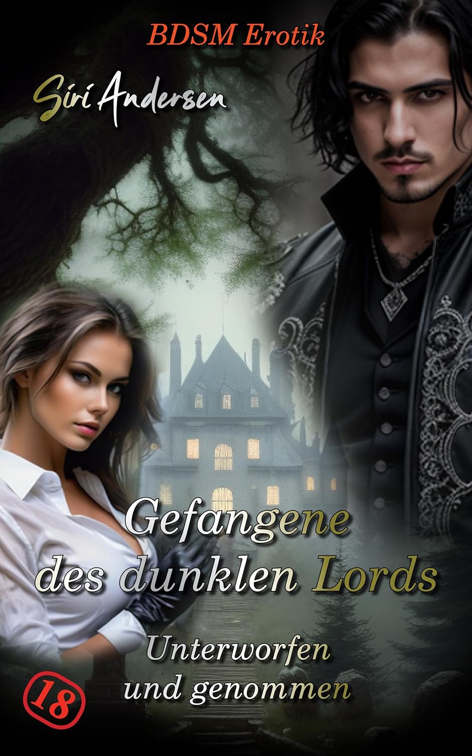 Gefangene des dunklen Lords: BDSM Erotik - Tabulose und unzensierte Erotik ab 18 (Supernatural ...