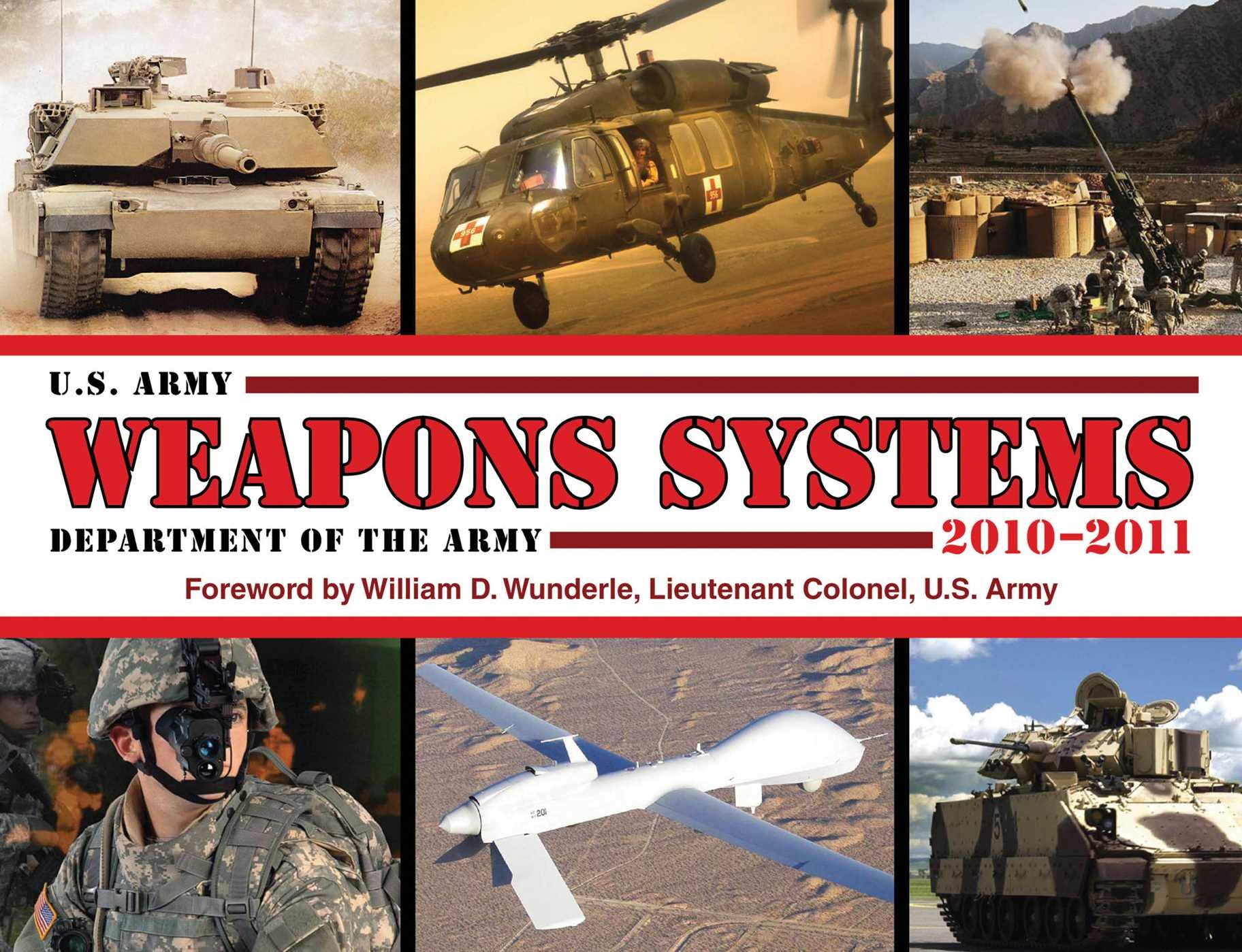 U.S. Army Weapons Systems 2010-2011: U.S. Department of the Army ...