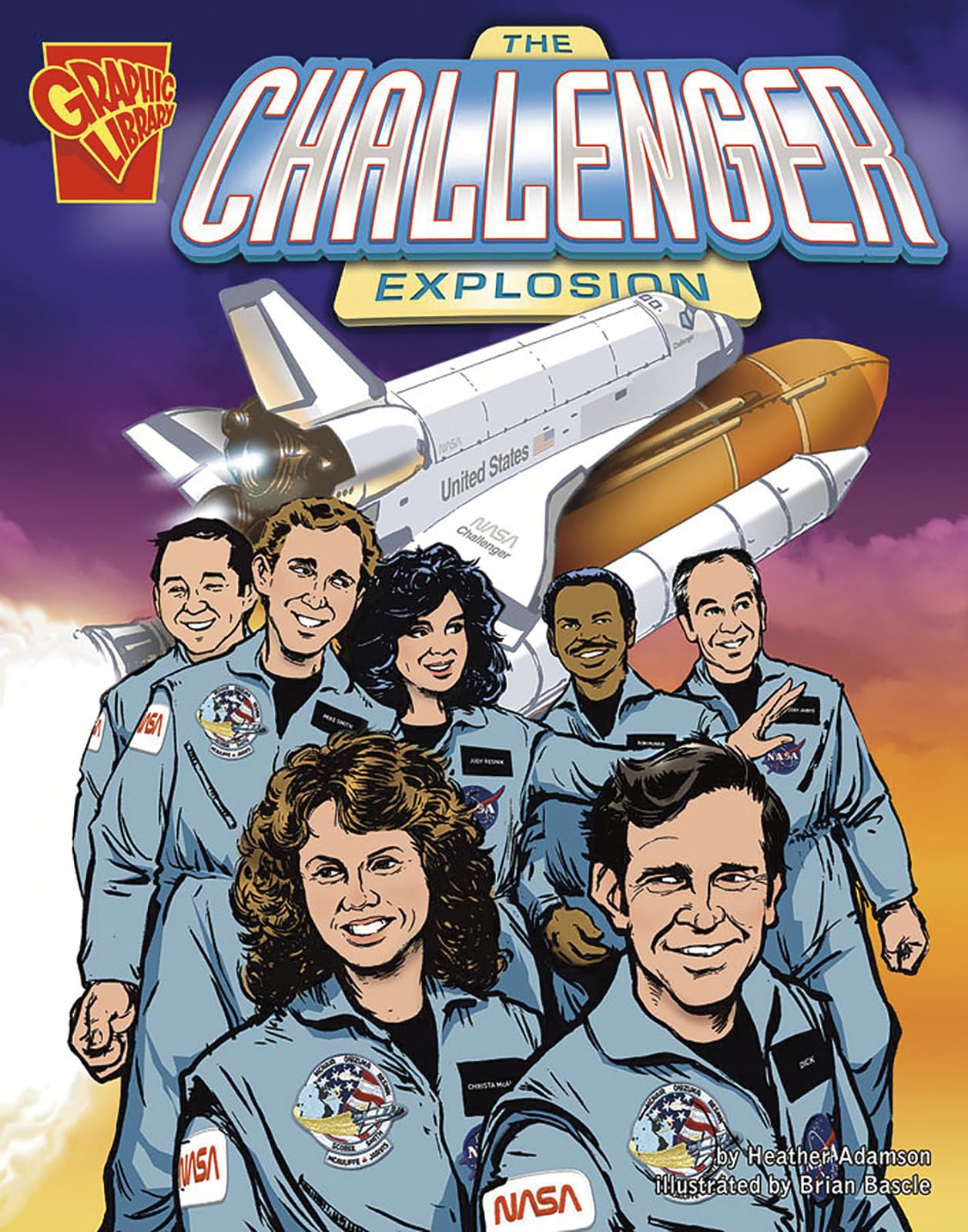 The Challenger Explosion (Disasters in History): Adamson, Heather ...