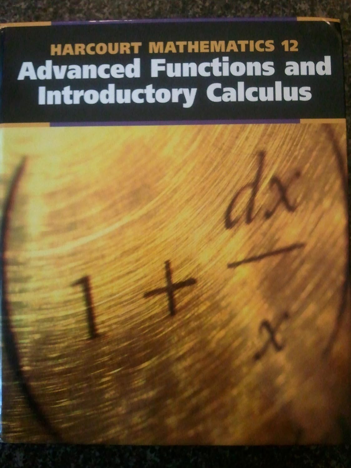 Harcourt Advanced Functions and Introductory Calculus: Malinowski, Ruth ...