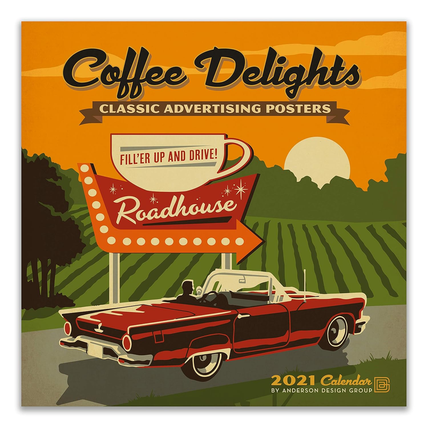 Coffee Delights 2021 Wall Calendar: Anderson Design: 9781772185249 ...