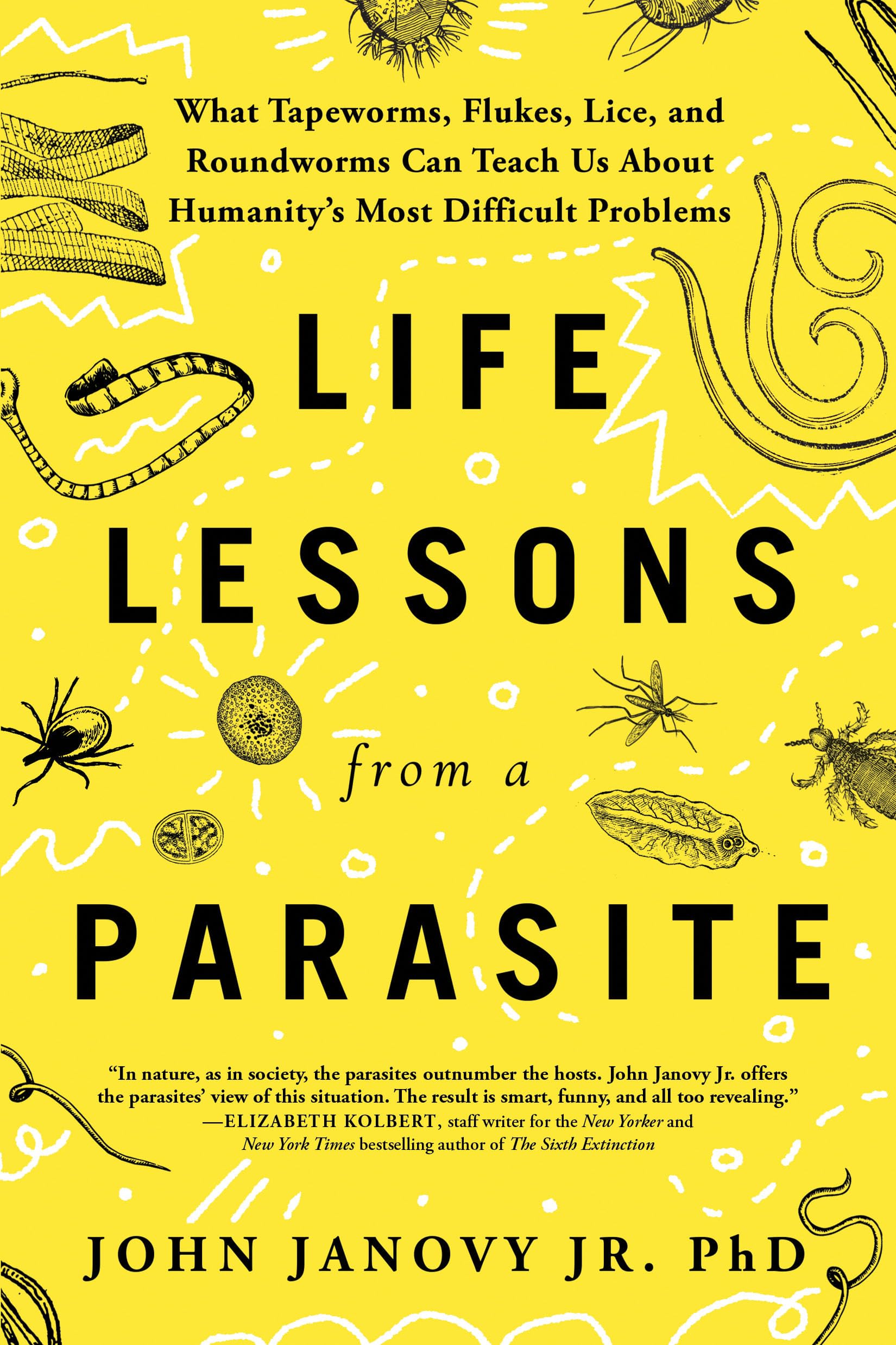 Life Lessons from a Parasite: What Tapeworms, Flukes, Lice, and ...