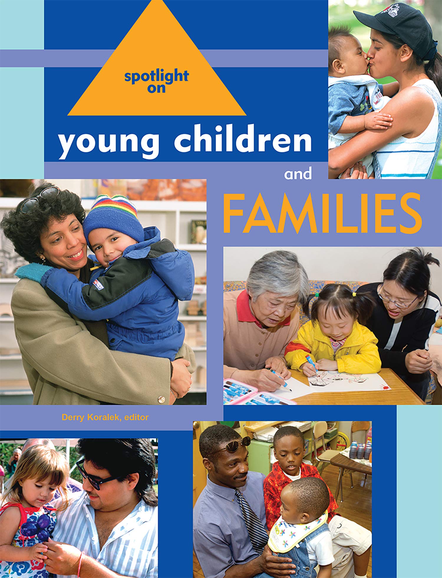 Spotlight on Young Children and Families (Spotlight on Young Children ...