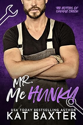 Amazon.com: Mr. McHunky (The Hotties of Saddle Creek Book 2) eBook : Baxter, Kat: Kindle Store