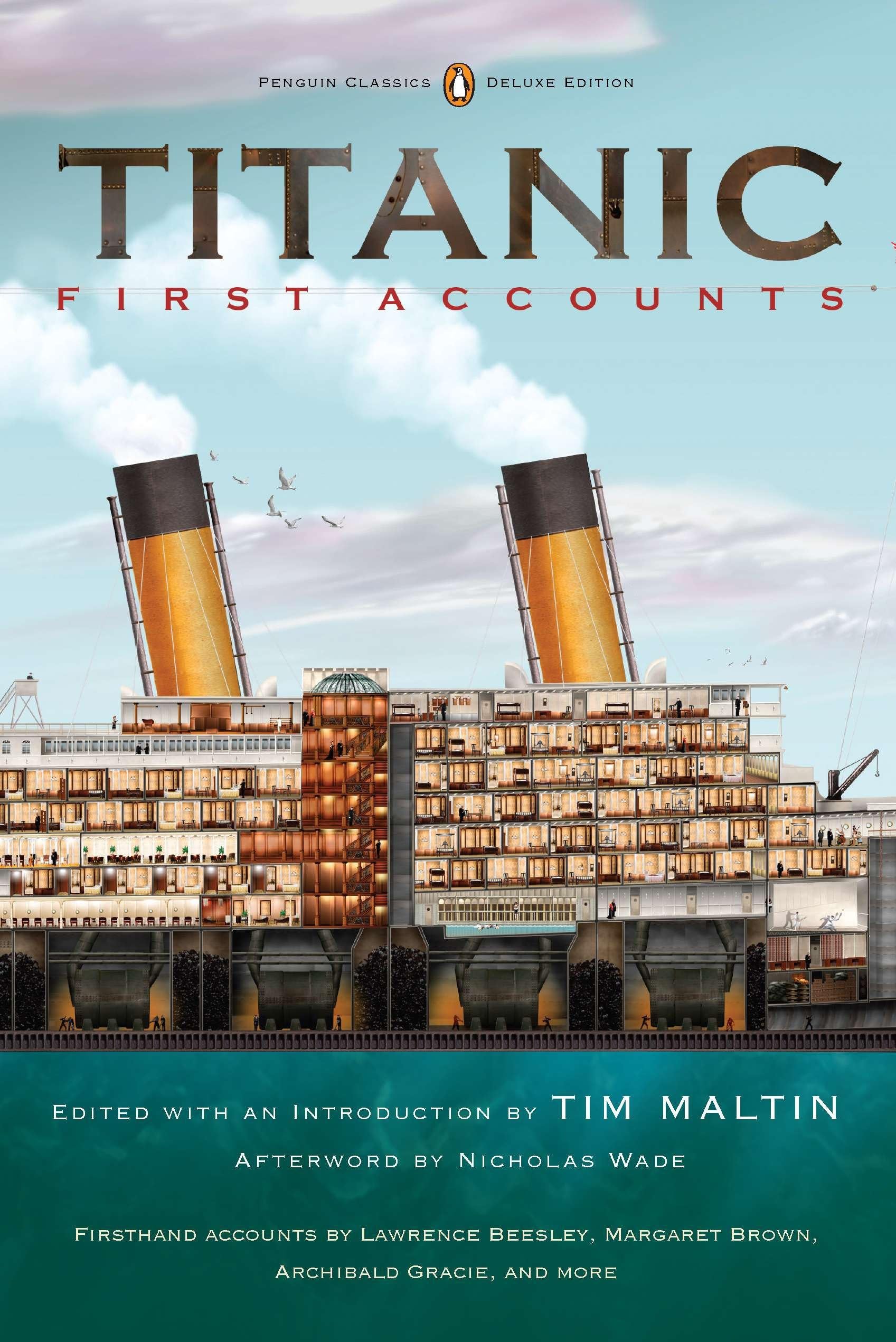 Titanic, First Accounts: (Penguin Classics Deluxe Edition): Various ...
