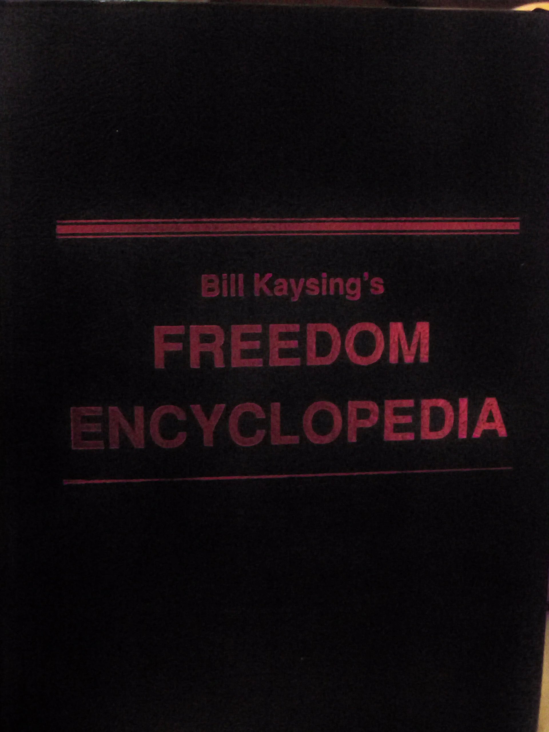 Bill Kaysing's Freedom Encyclopedia: Kaysing, Bill: 9780941683029 ...