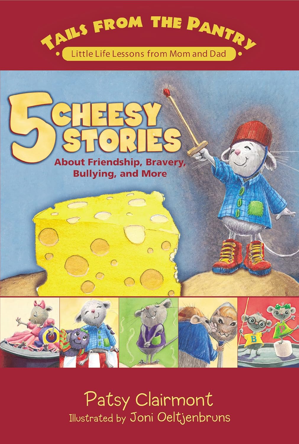 5 Cheesy Stories: About Friendship, Bravery, Bullying, and More (Tails ...
