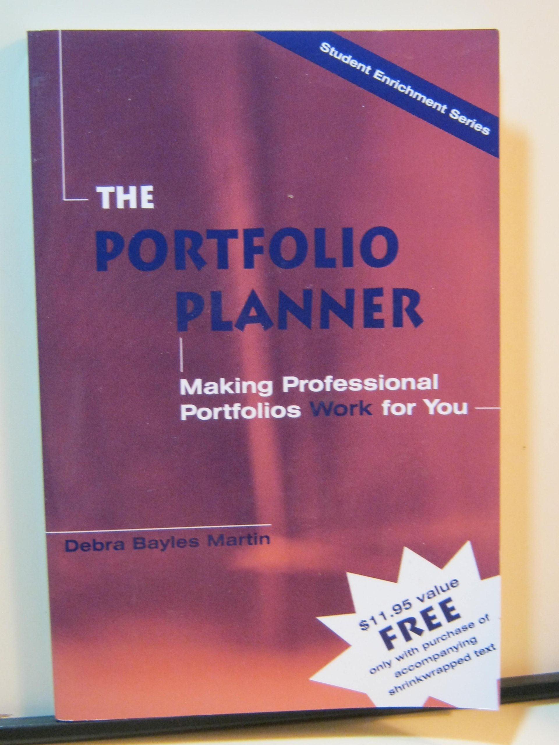 The Portfolio Planner: Making Professional Portfolios Work for You ...