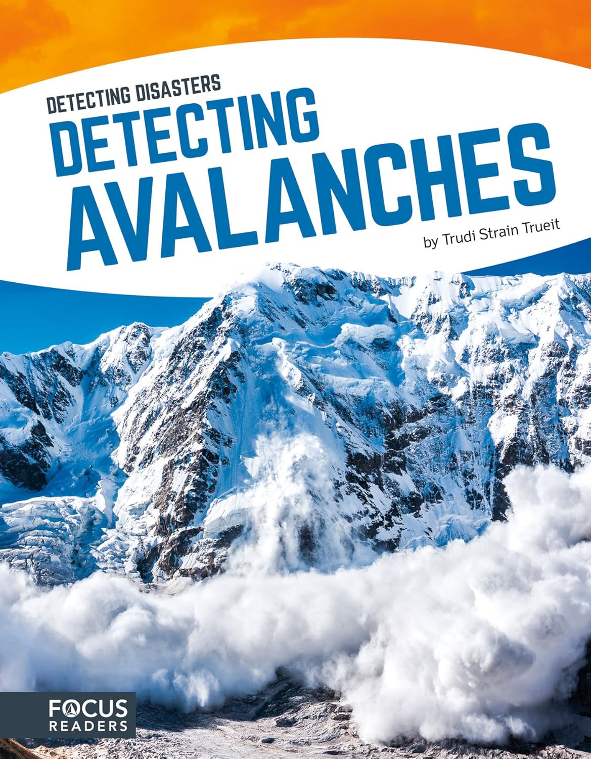 Detecting Avalanches (Detecting Disasters (Set of 8)) - Kindle edition by Strain Trueit, Trudi ...