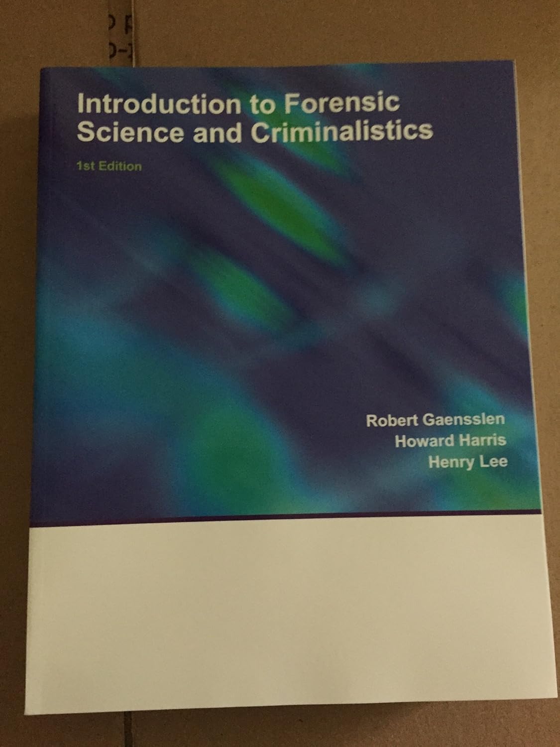 Introduction to Forensic Science and Criminalistics: Robert Gaensslen ...