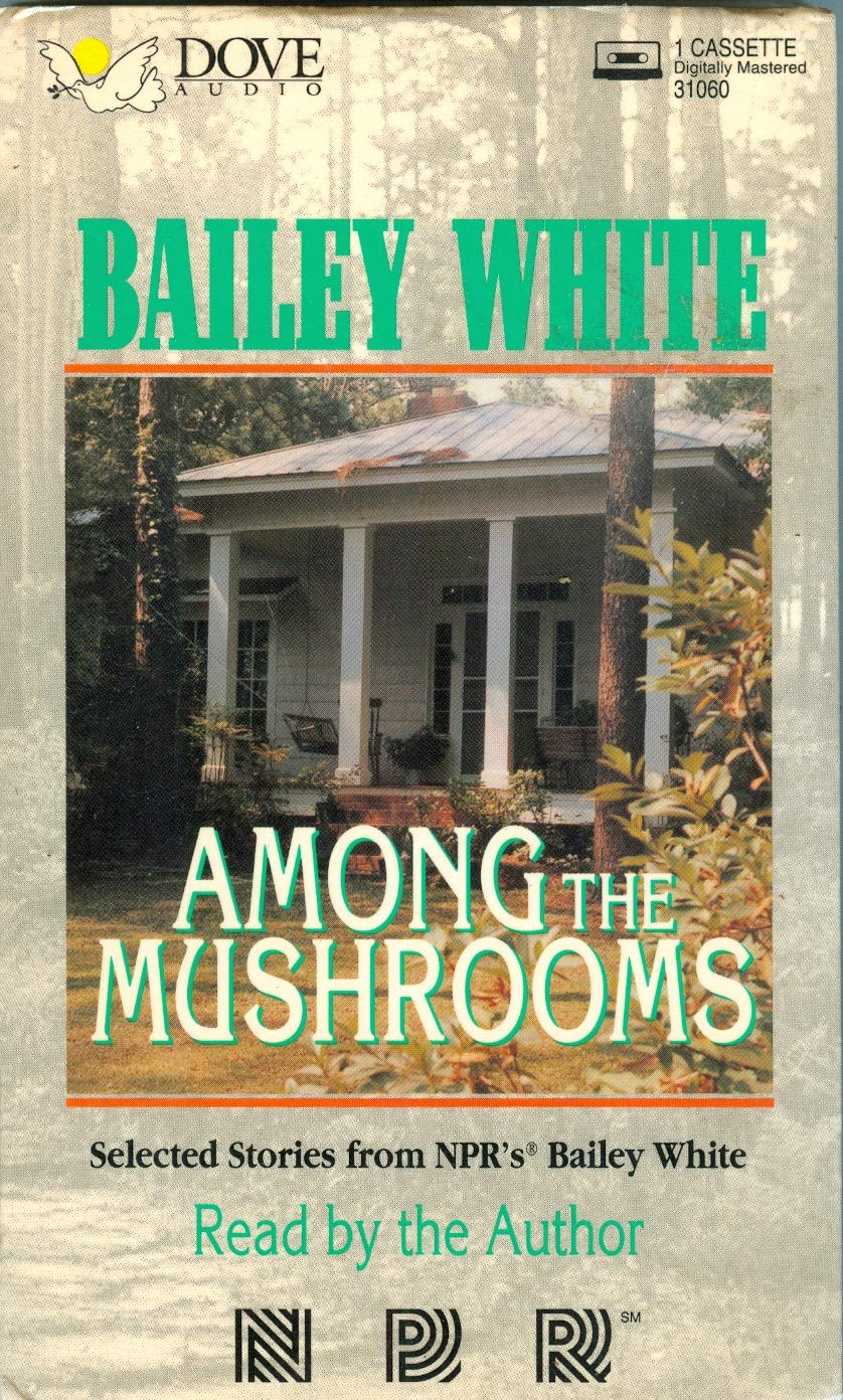 Among the Mushrooms: White, Bailey: 9780787101909: Amazon.com: Books