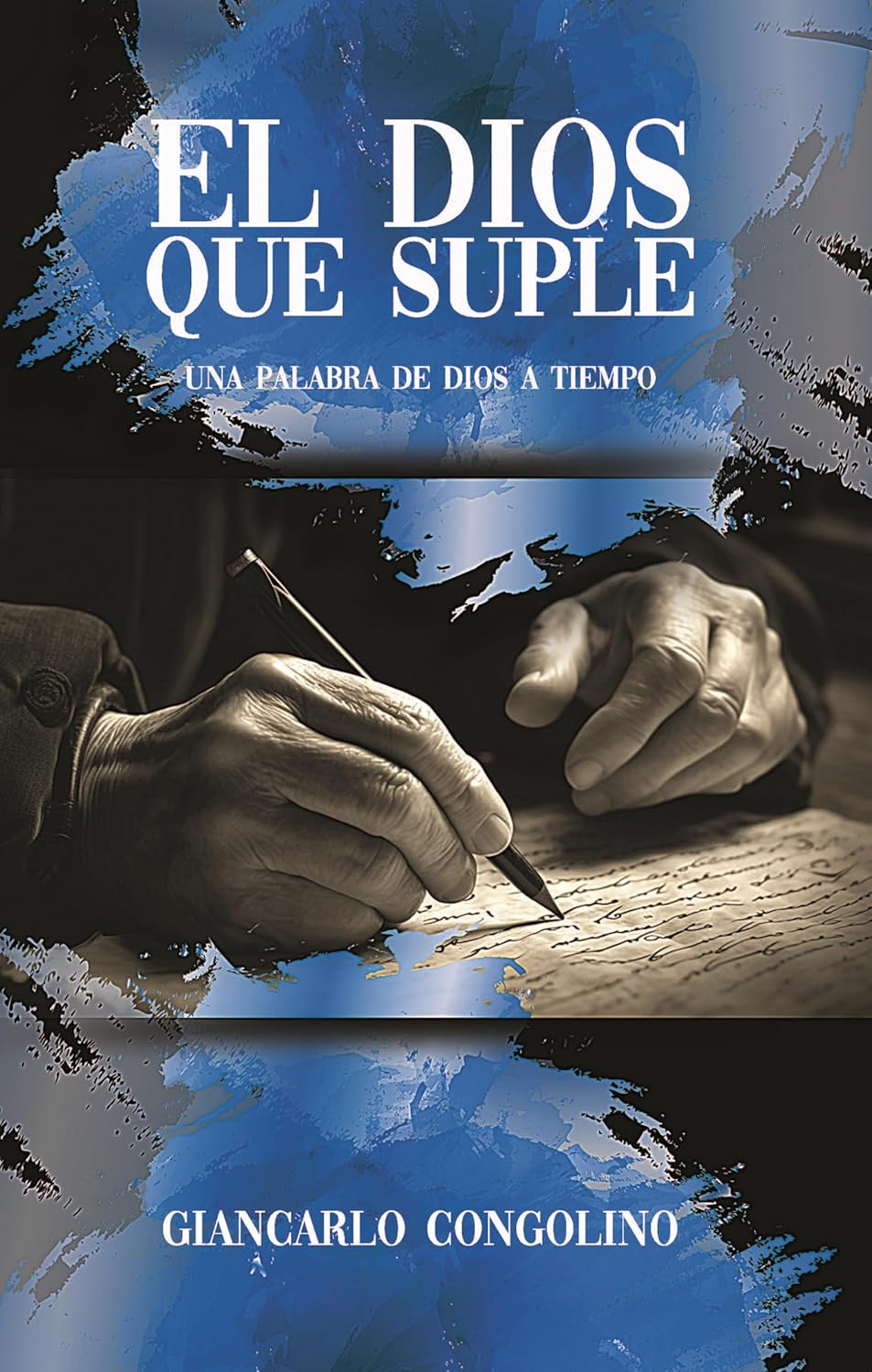 El Dios que suple : "Una Palabra de Dios a Tiempo" eBook : Congolino, Giancarlo: Amazon.com.mx ...