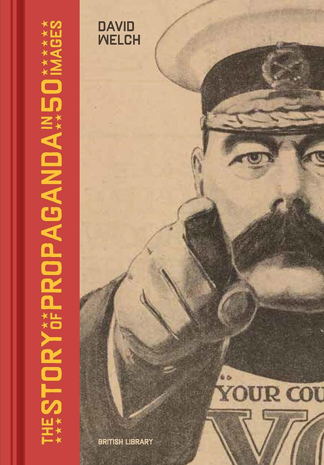 The Story of Propaganda in 50 Images: Welch, David: 9780295751283 ...