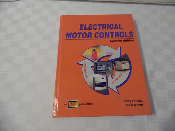 Electrical Motor Controls: Rockis, Gary, Mazur, Glen: 9780826916754 ...