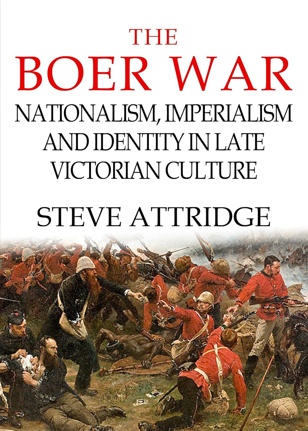 Amazon.com: The Boer War: Nationalism, Imperialism and Identity in Late ...