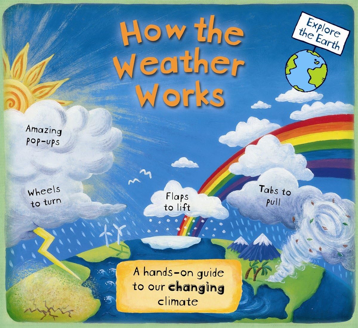 How the Weather Works: A Hands-On Guide to Our Changing Climate: اشتري ...