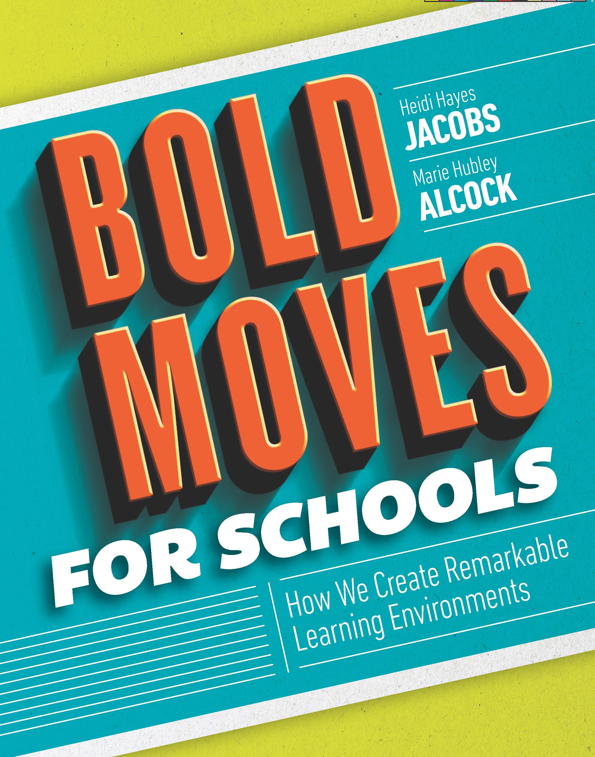 Amazon.com: Bold Moves for Schools: How We Create Remarkable Learning ...
