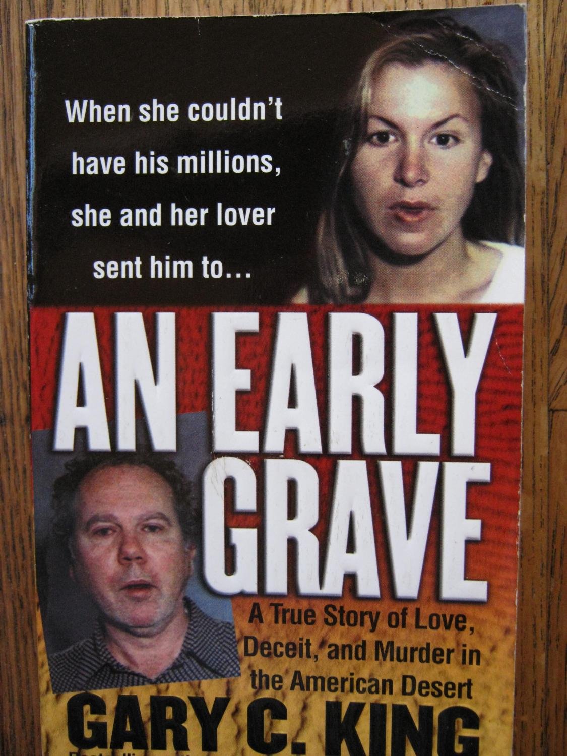 An Early Grave (St. Martin's True Crime Library): King, Gary C ...
