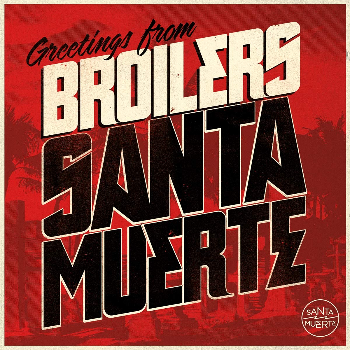 Broilers - Santa Muerte - Amazon.com Music