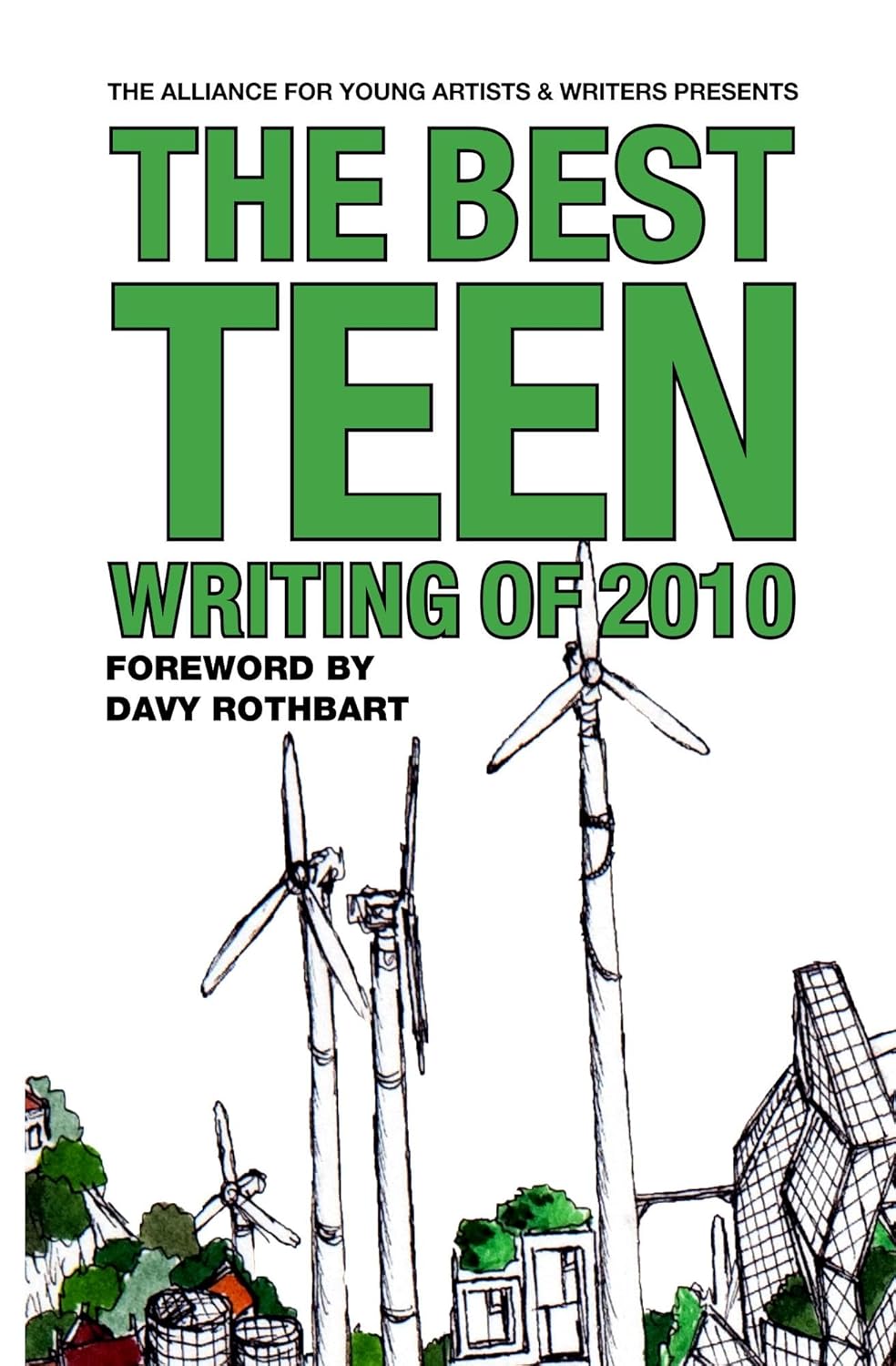 The Best Teen Writing of 2010 (Best Teen Writing from the Scholastic ...