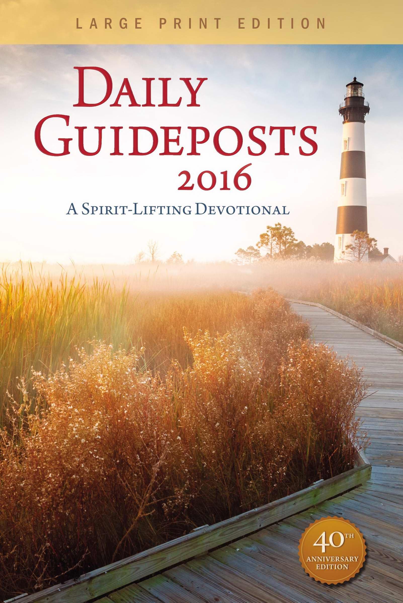 Daily Guideposts 2016: A Spirit-Lifting Devotional: Zondervan ...