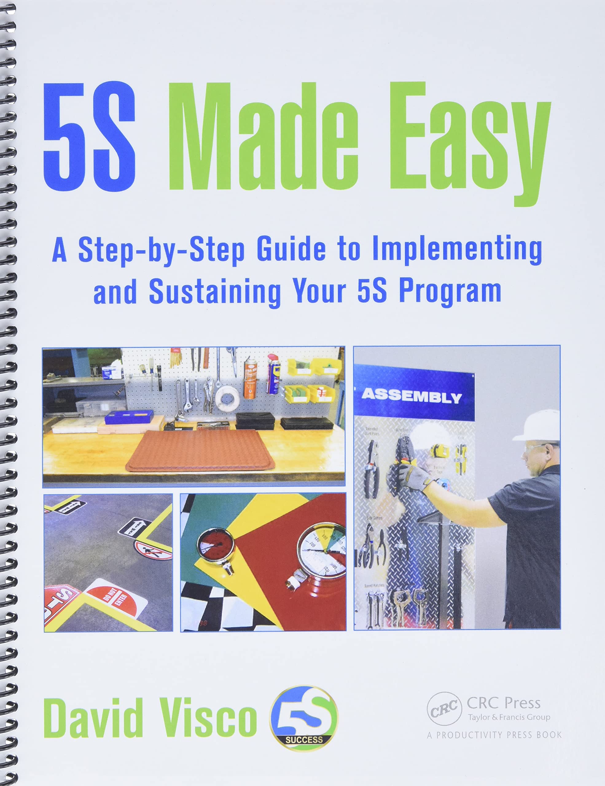 Amazon.com: 5S Made Easy: A Step-by-Step Guide to Implementing and ...