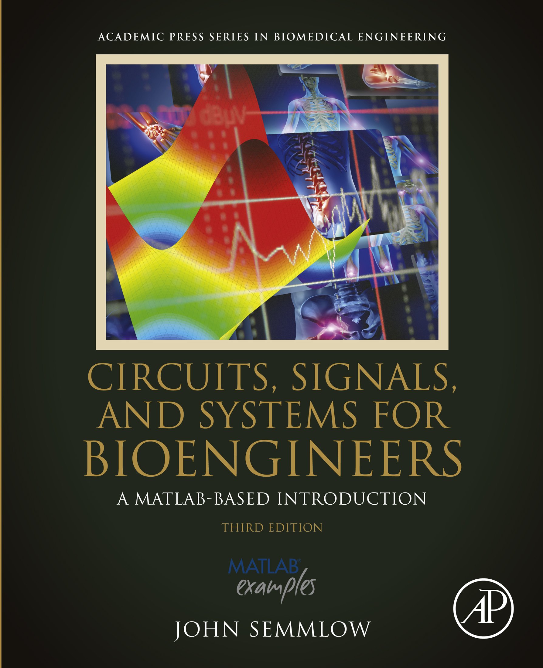 Buy Circuits, Signals and Systems for Bioengineers: A MATLAB-Based Introduction (Biomedical ...