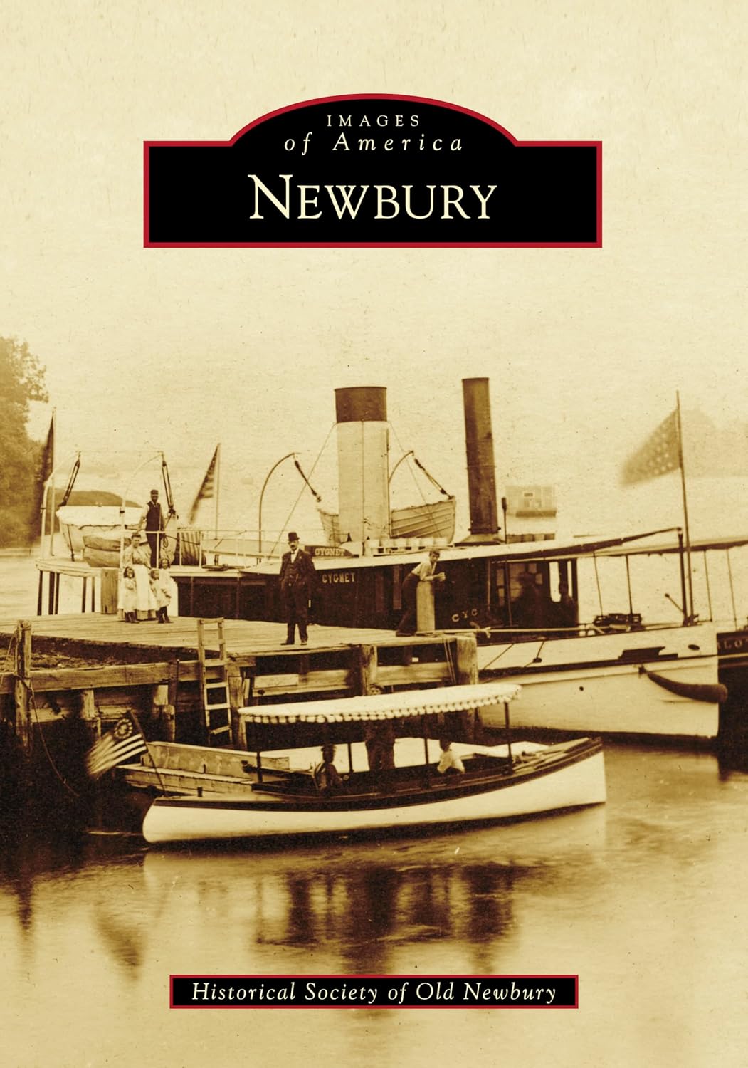 Newbury (Images of America): Historical Society of Old Newbury ...