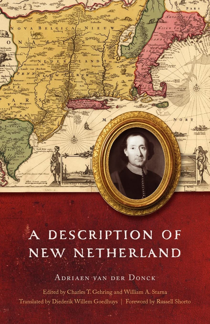 A Description of New Netherland (The Iroquoians and Their World): van ...