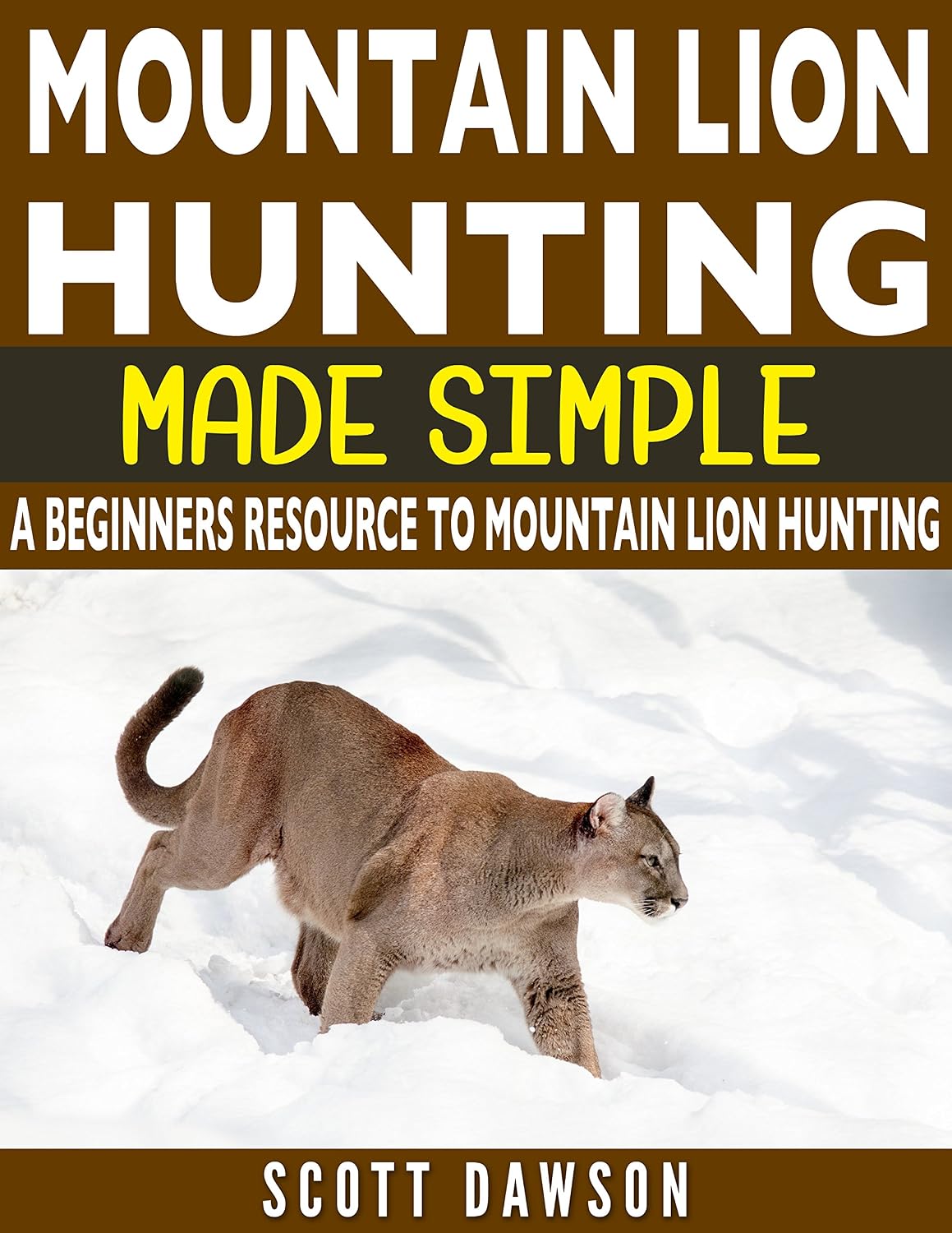 Amazon.com: Mountain Lion Hunting Made Simple: A Beginners Resource To ...