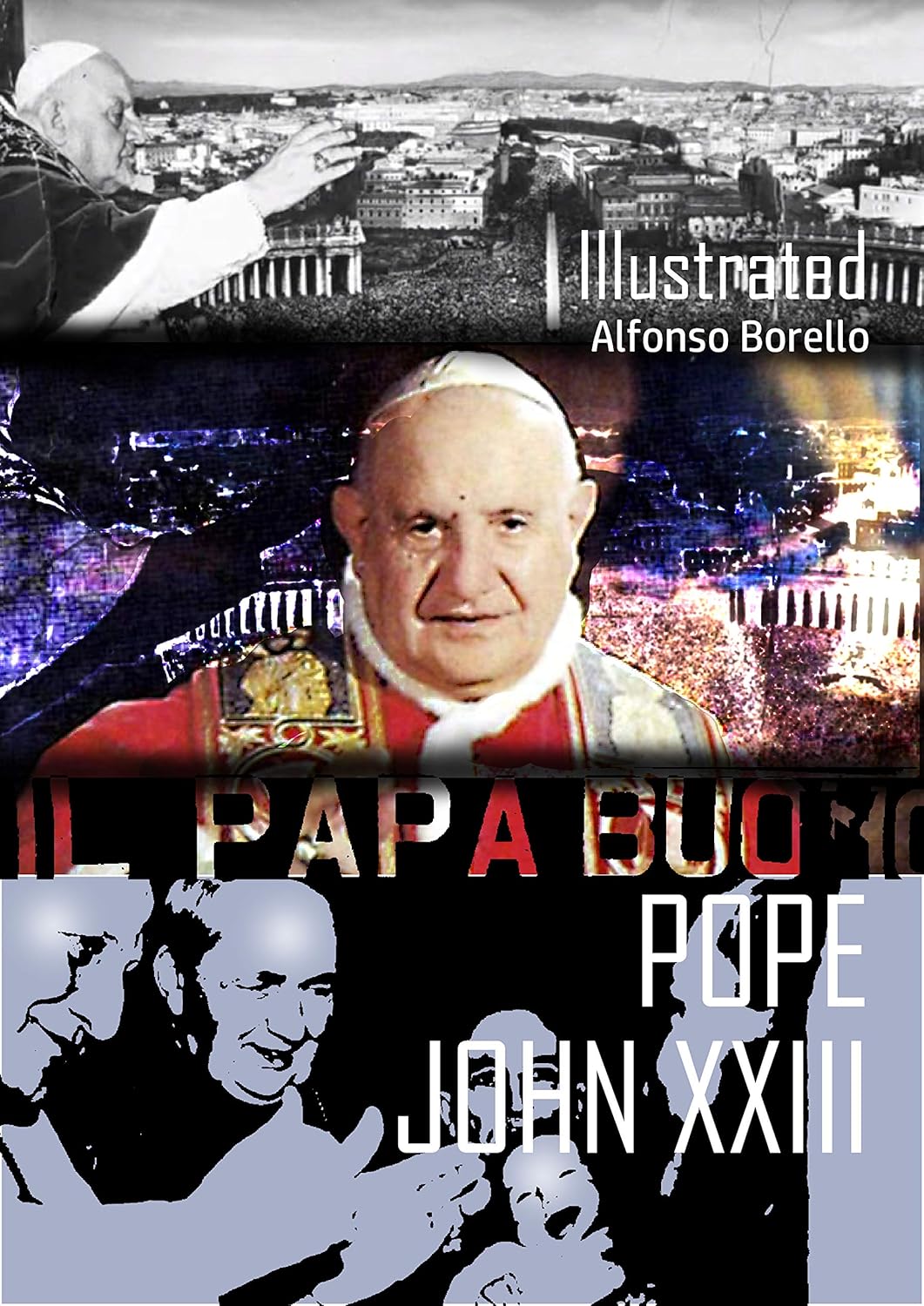 Pope John XXIII Illustrated (Illustrated Introduction) - Kindle edition ...