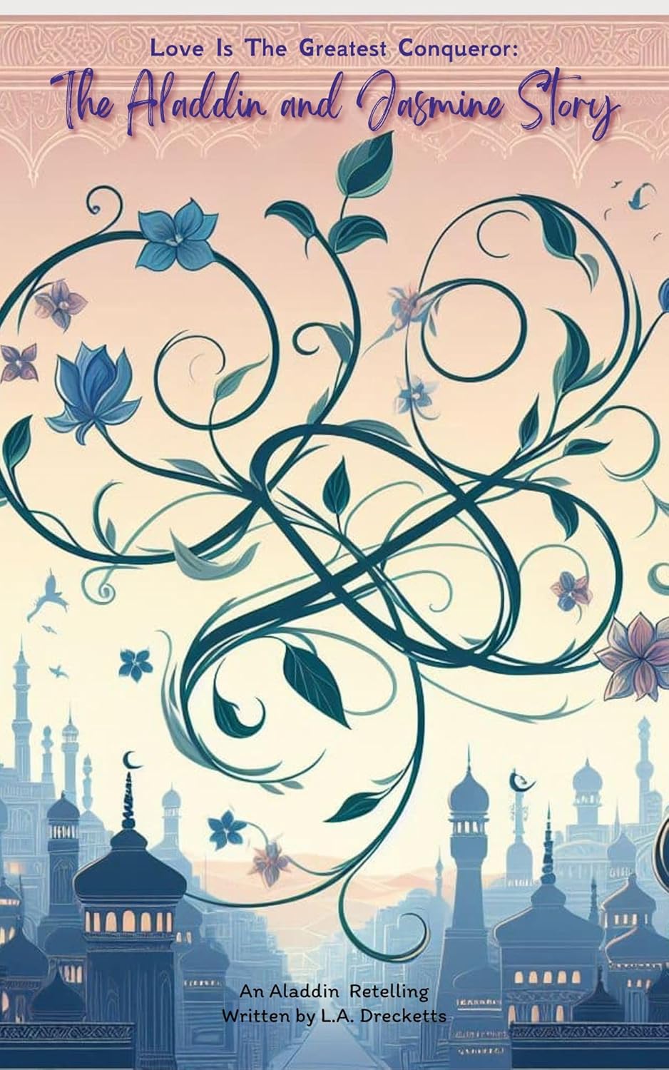 Amazon.com: Love is the Greatest Conqueror: The Aladdin and Jasmine ...