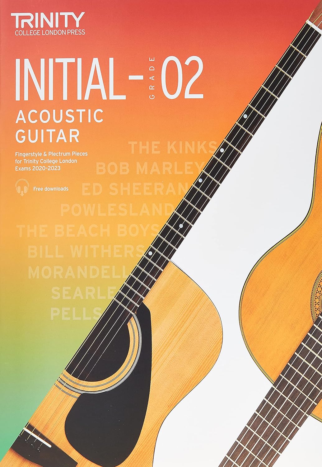 Trinity College London Acoustic Guitar Exam Pieces 2020–2023: Initial–Grade 2: Initial to Grade ...