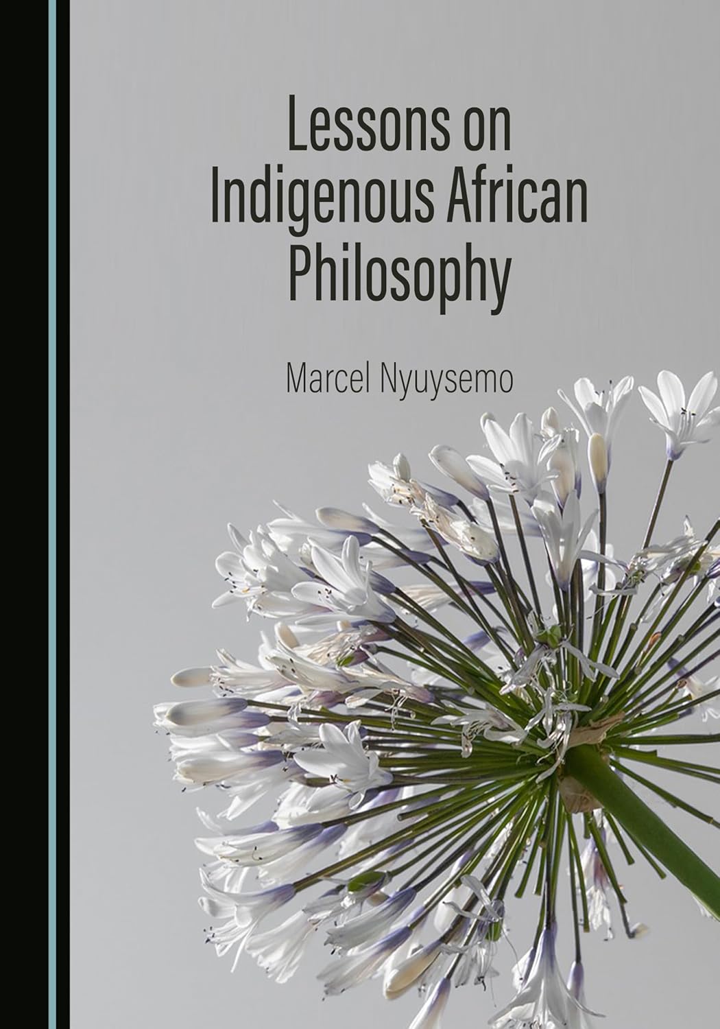 Lessons on Indigenous African Philosophy: Marcel Nyuysemo ...