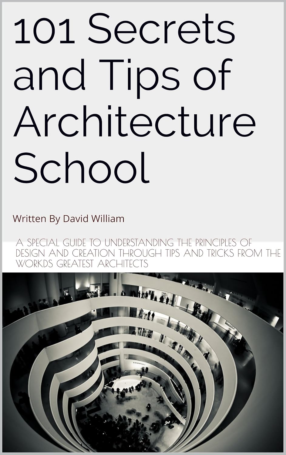 Amazon.com: 101 SECRETS AND TIPS OF ARCHITECTURE SCHOOL: A SPECIAL ...