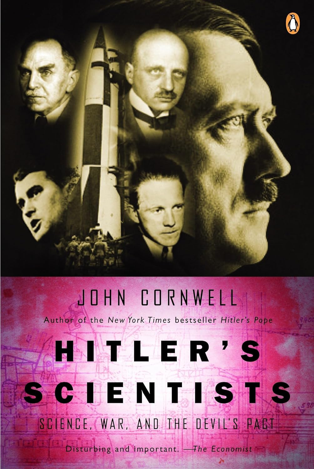 Hitler's Scientists: Science, War, and the Devil's Pact: Cornwell, John ...